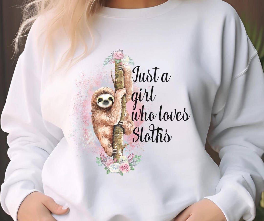 Girl Who Loves Sloths PNG, T-shirt Design (digital Download) - Etsy