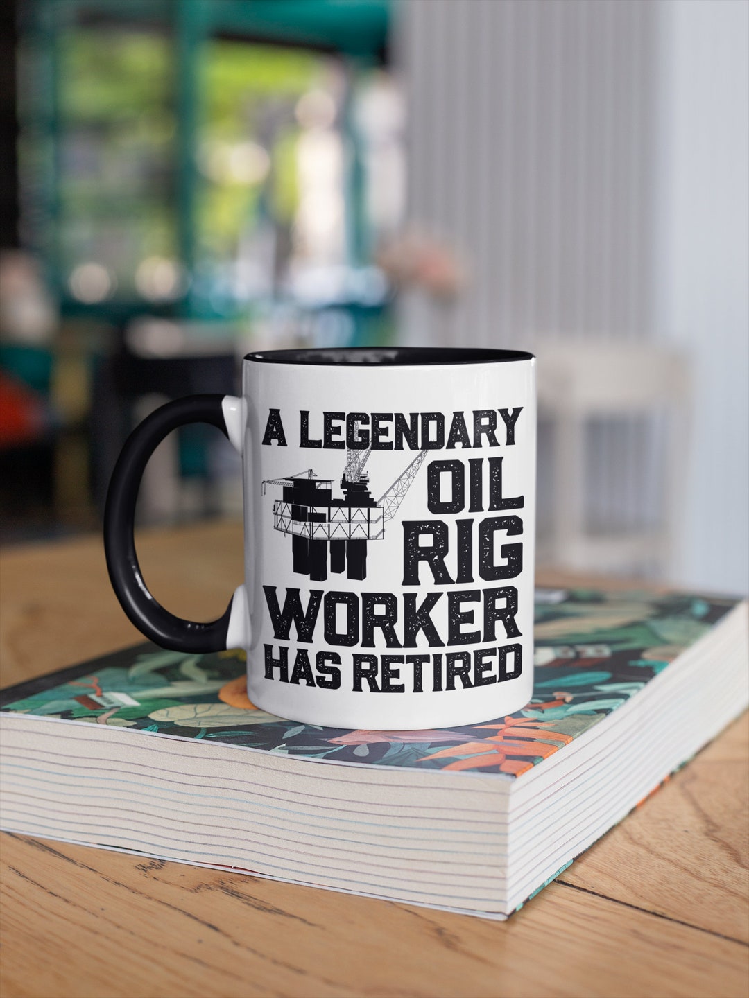 Retired Oil Rig Worker Mug, Legendary Oil Rig Coffee Mugs, Gas Drilling ...