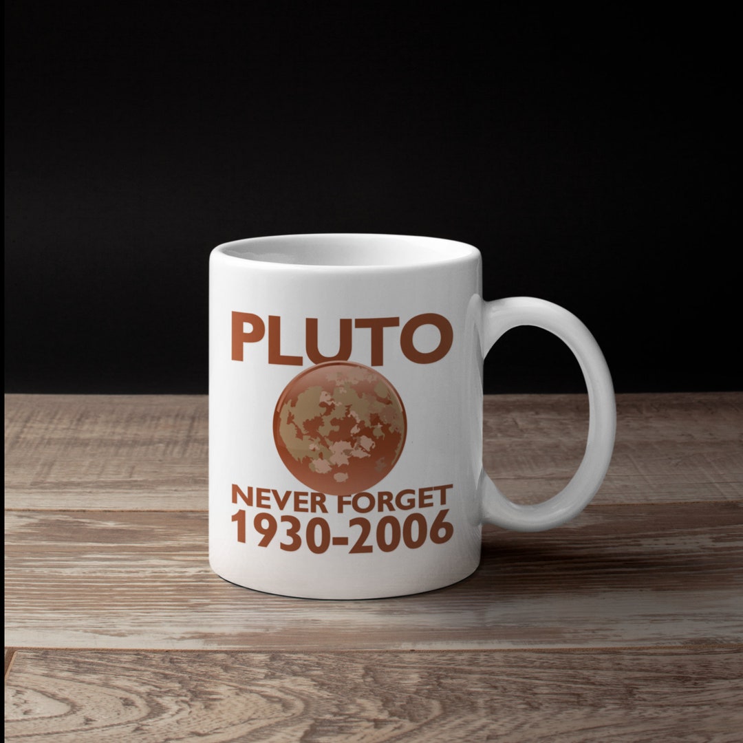 Pluto Never Forget Mug, Funny Space Planet Coffee Mugs, Solar System ...