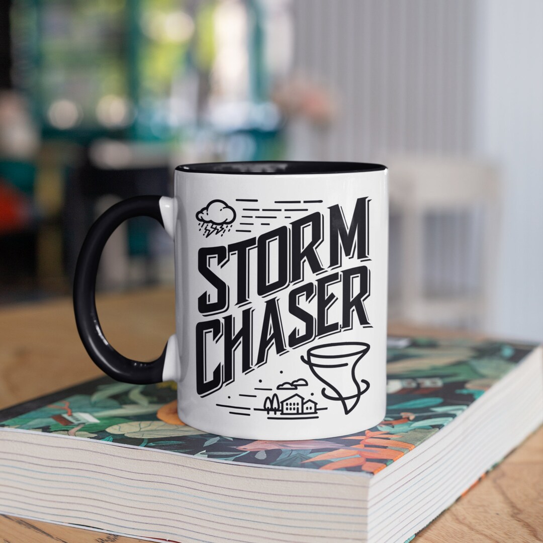 Storm Chaser Tornado Mug, Funny Weatherman Coffee Mugs, Storm Chaser ...