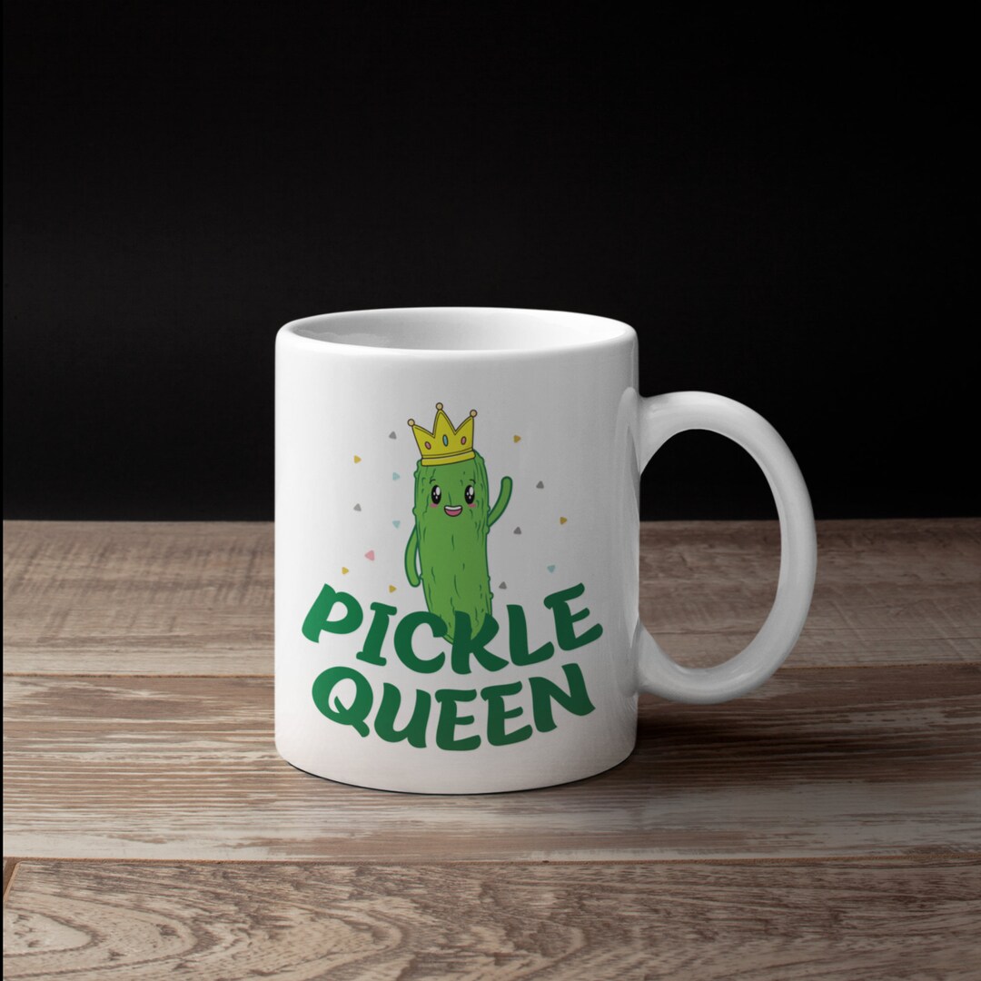 Pickle Queen Mug, Funny Pickle Lover Coffee Mugs, Pickle Woman ...