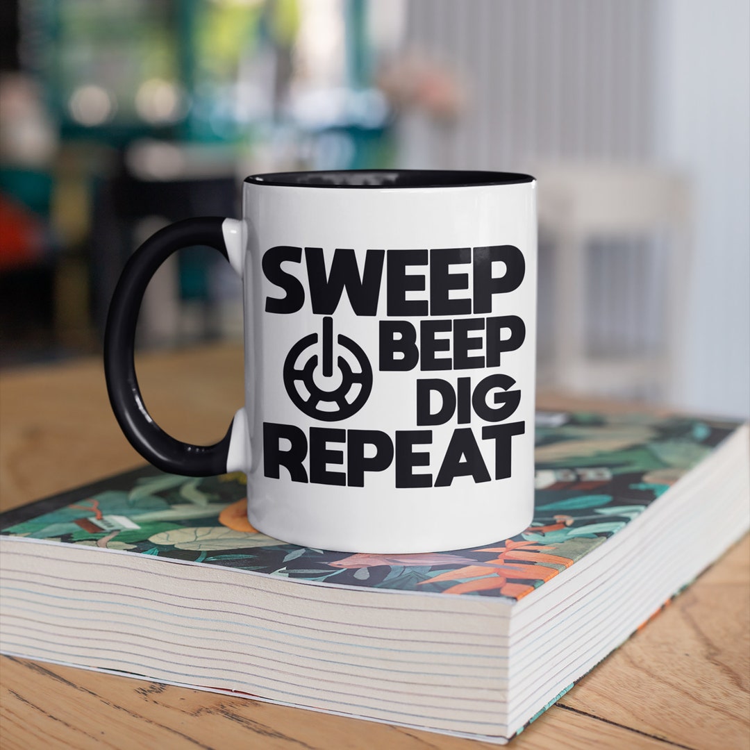 Metal Detector Mug, Funny Metal Detecting Mugs, Metal Detectorist Gifts ...