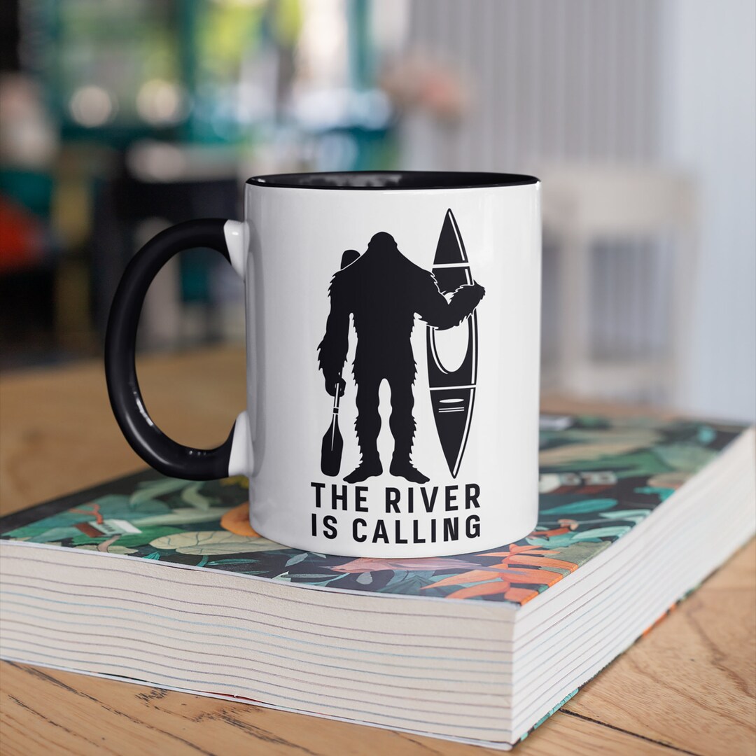 Bigfoot Kayak Mug, River is Calling Coffee Mugs, Kayaking Sasquatch ...