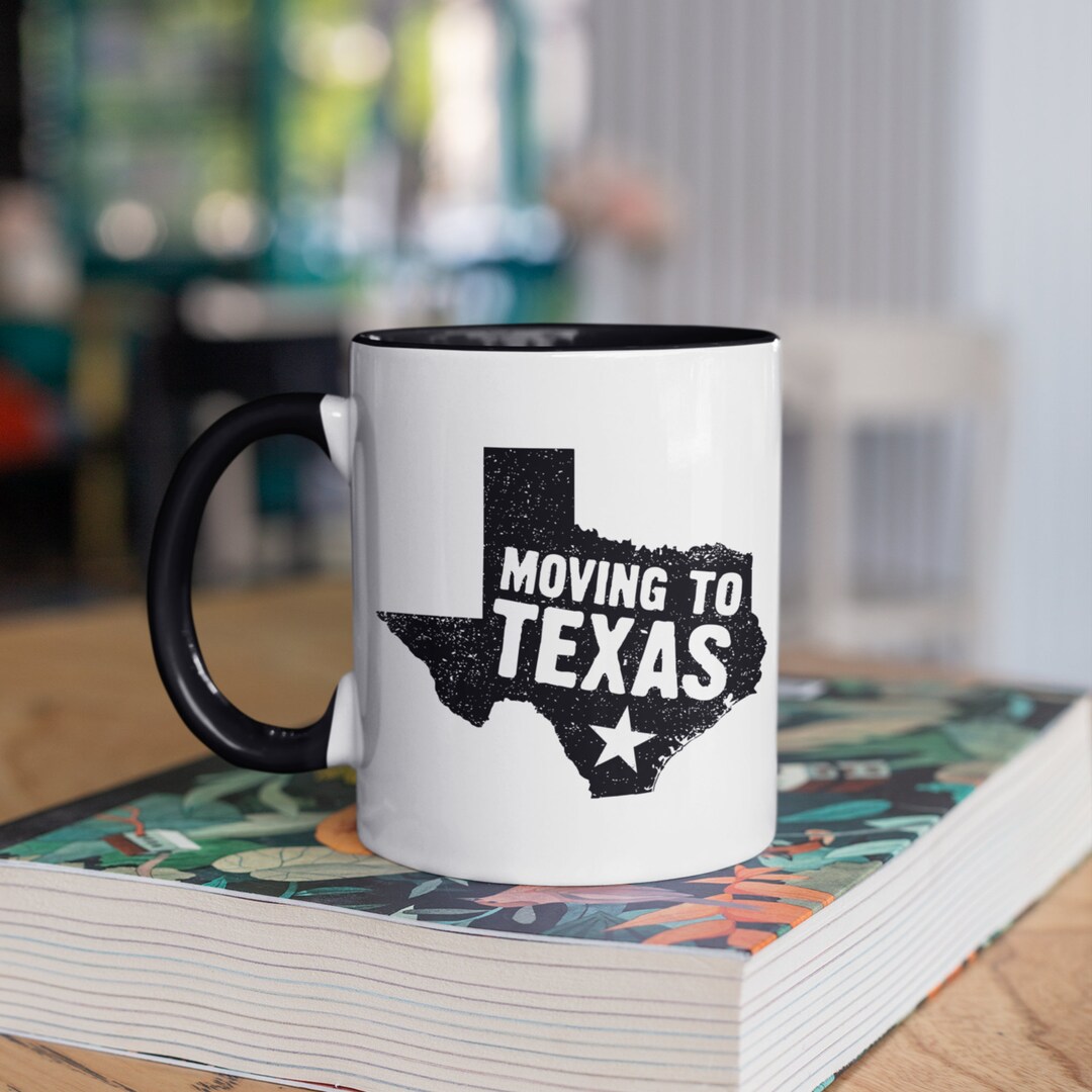 Moving to Texas Mug, Texas Move Gift Coffee Mugs, Austin Texas New Home ...