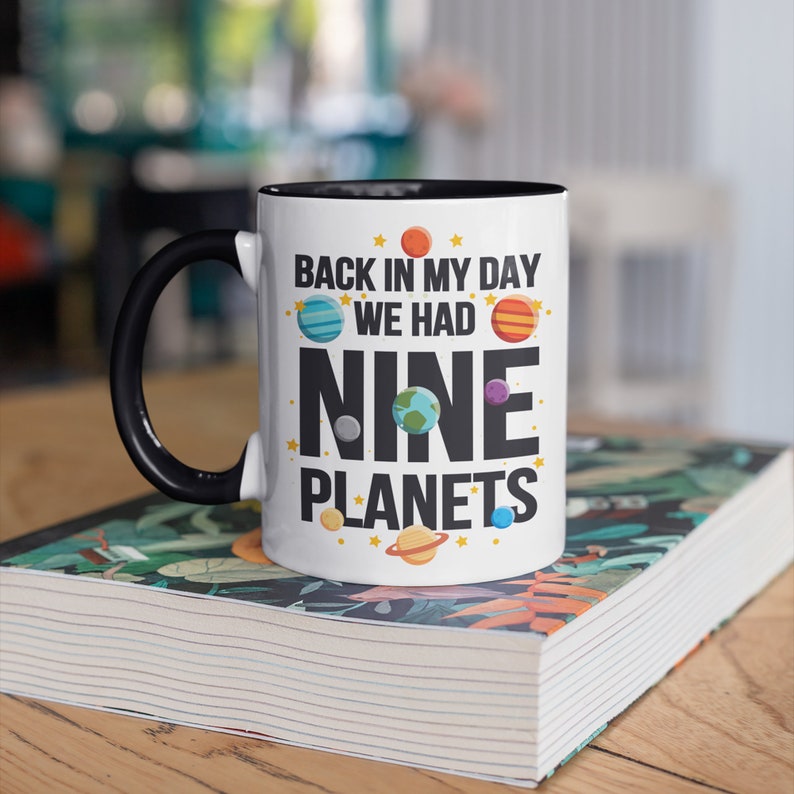 Back In My Day We Had Nine Planets Mug Funny Space Planet | Etsy