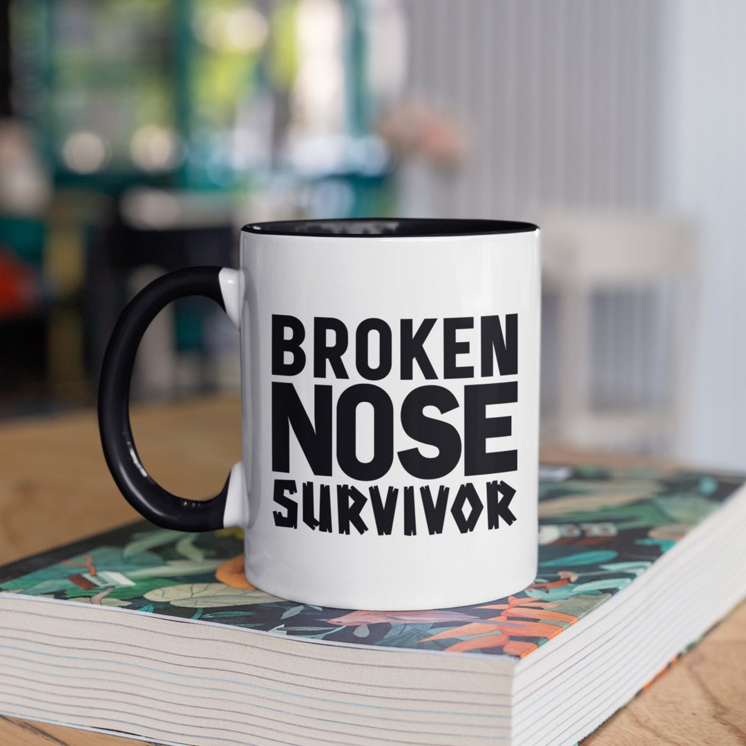Broken Nose Coffee Mug, Survivor Tumbler, Funny Injury Travel Mug, Nose ...