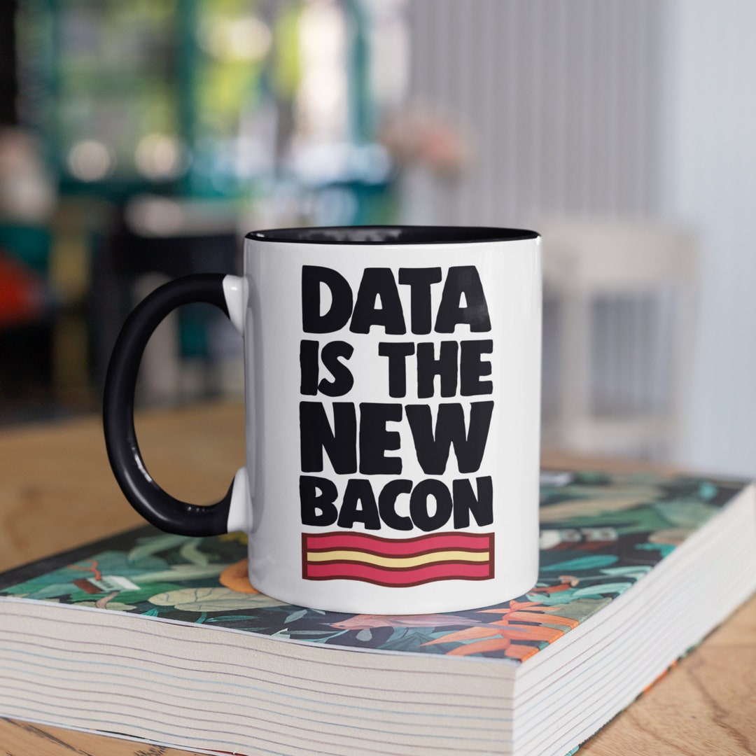 Data is the New Bacon Coffee Mug, Data Science Computer Accounting Mugs ...