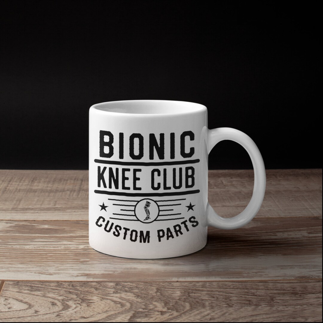 Bionic Knee Mug, Funny Knee Replacement Coffee Mugs, Joint Knee Surgery ...