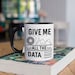 Data Scientist Gift Data Science Gift Data Analyst Mug Data | Etsy