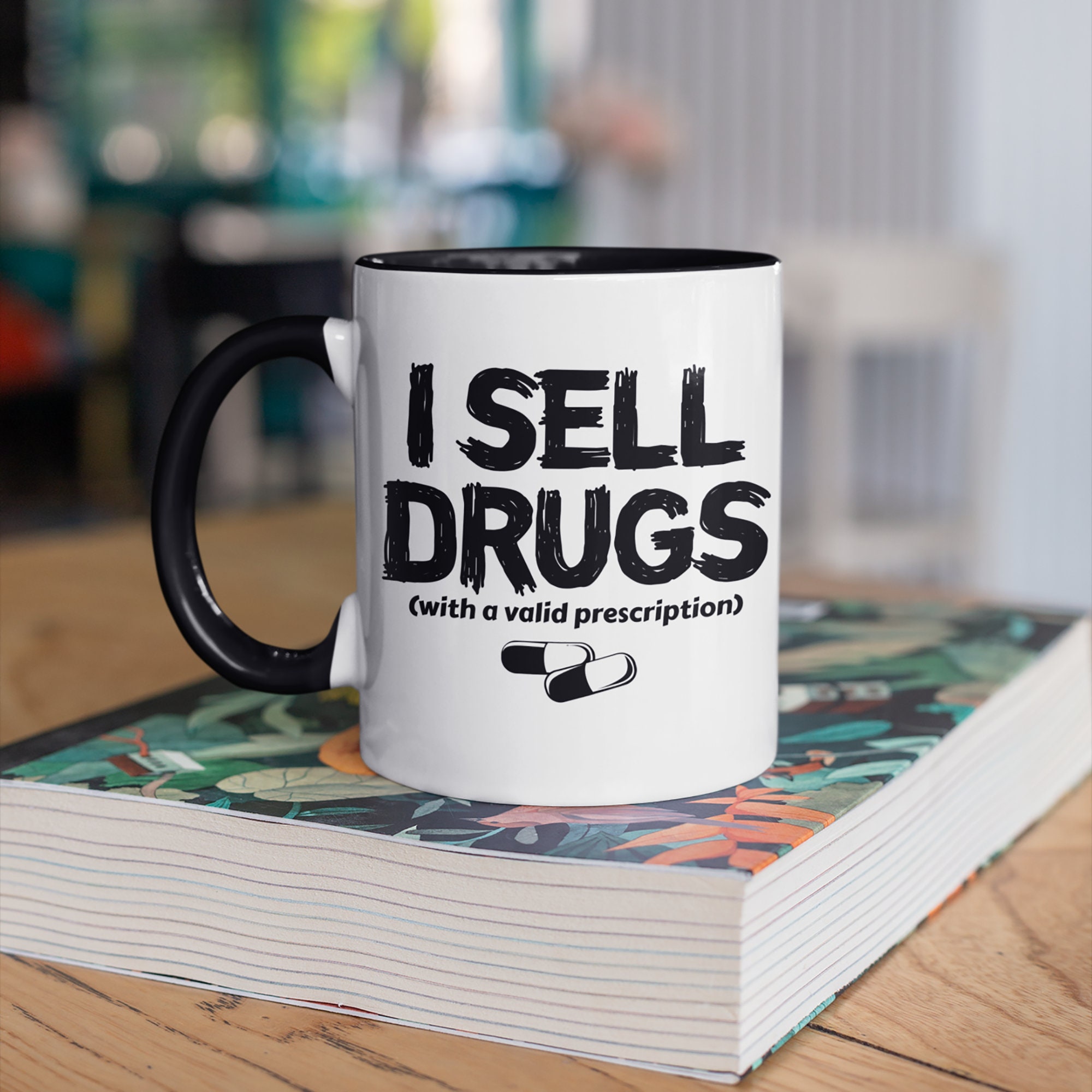Pharmacist Mug Funny Pharmacy Coffee Mugs I Sell Drugs With - Etsy