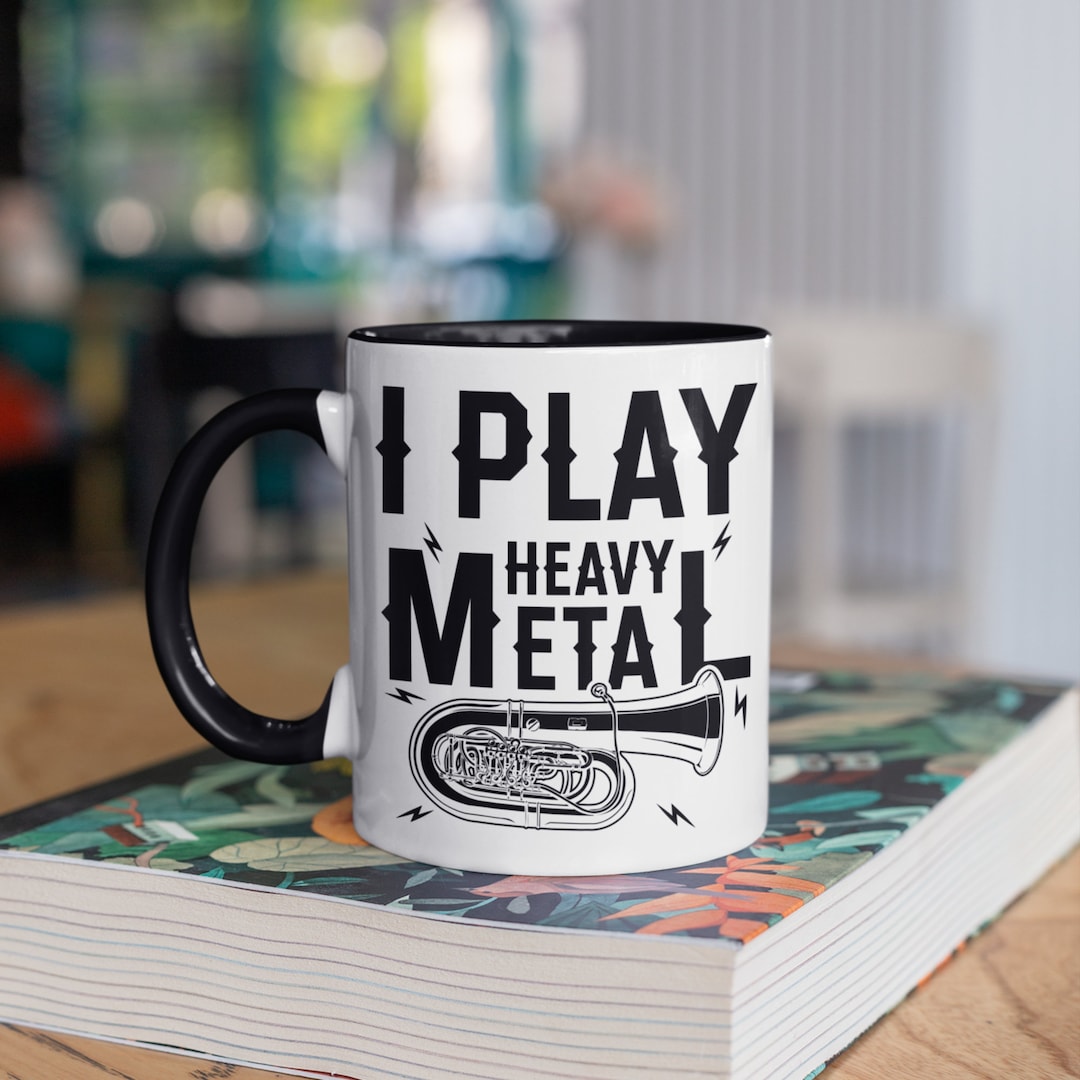 Tuba Heavy Metal Mug, Funny Tube Coffee Mugs, Tuba Player, Tumbler ...