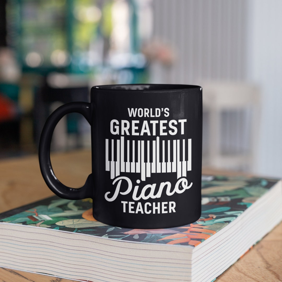 World's Greatest Piano Teacher Mug, Piano Teachers Coffee Mugs, Tumbler ...