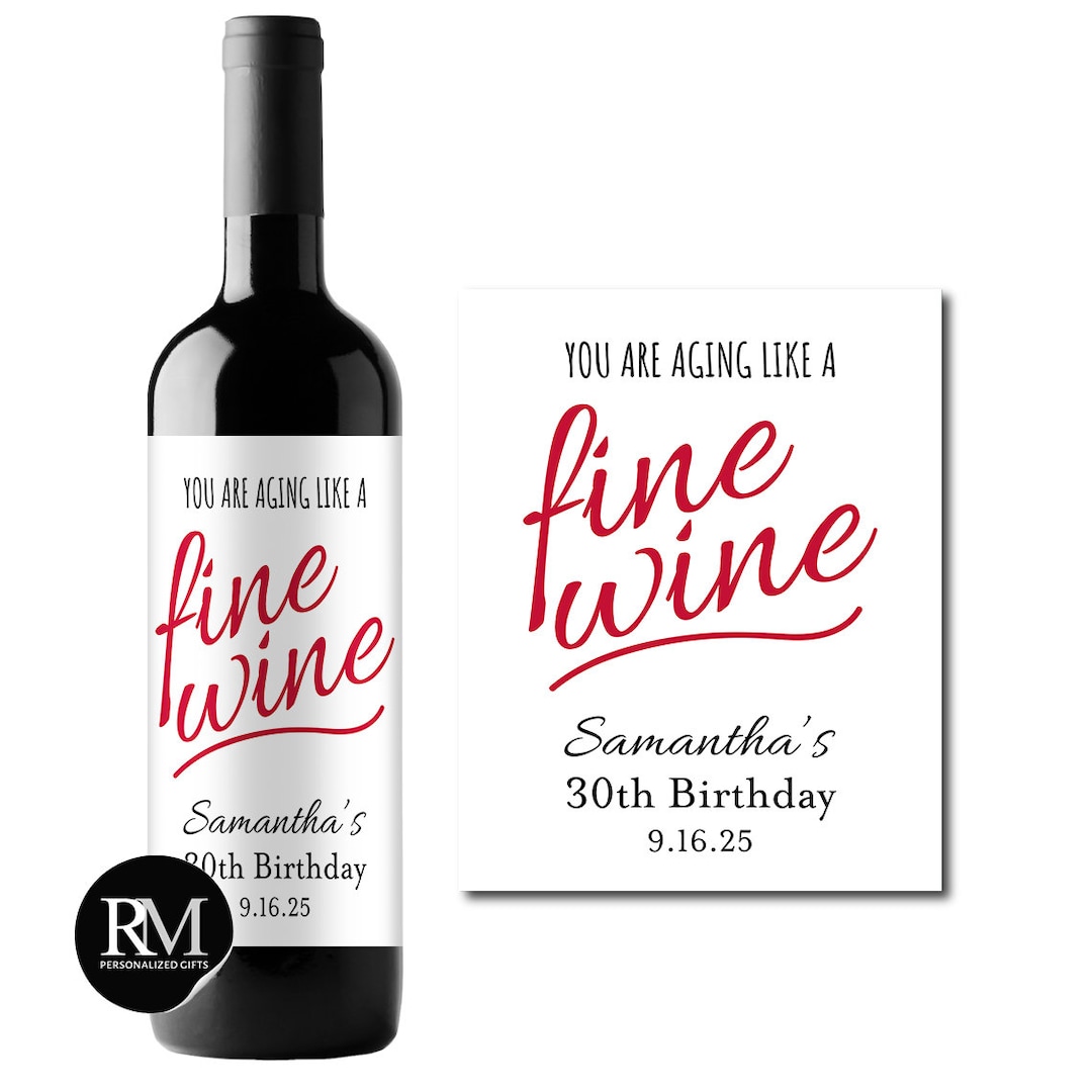 Personalized Wine Label You Are Aging Like A Fine Wine Labels, Birthday ...
