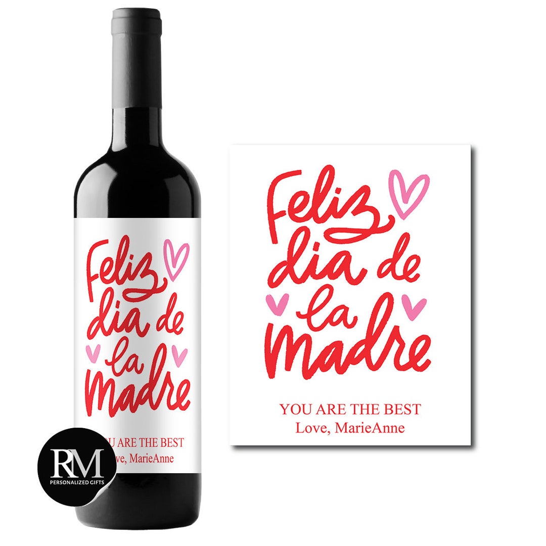 Personalized Wine Label Feliz Dia De La Madre Labels, Mother's Day ...