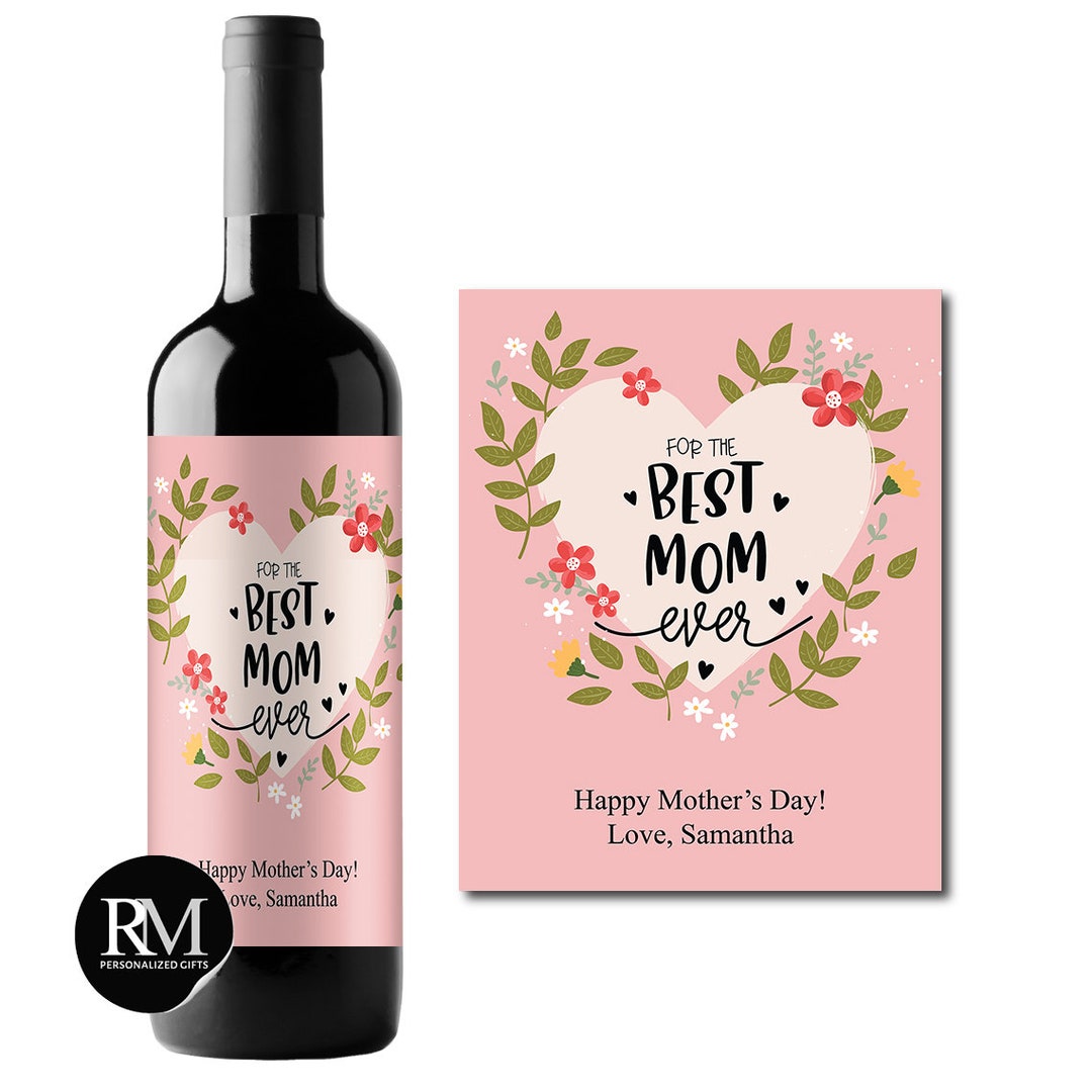 Personalized Wine Label for the Best Mom Ever Mother's Day Labels ...