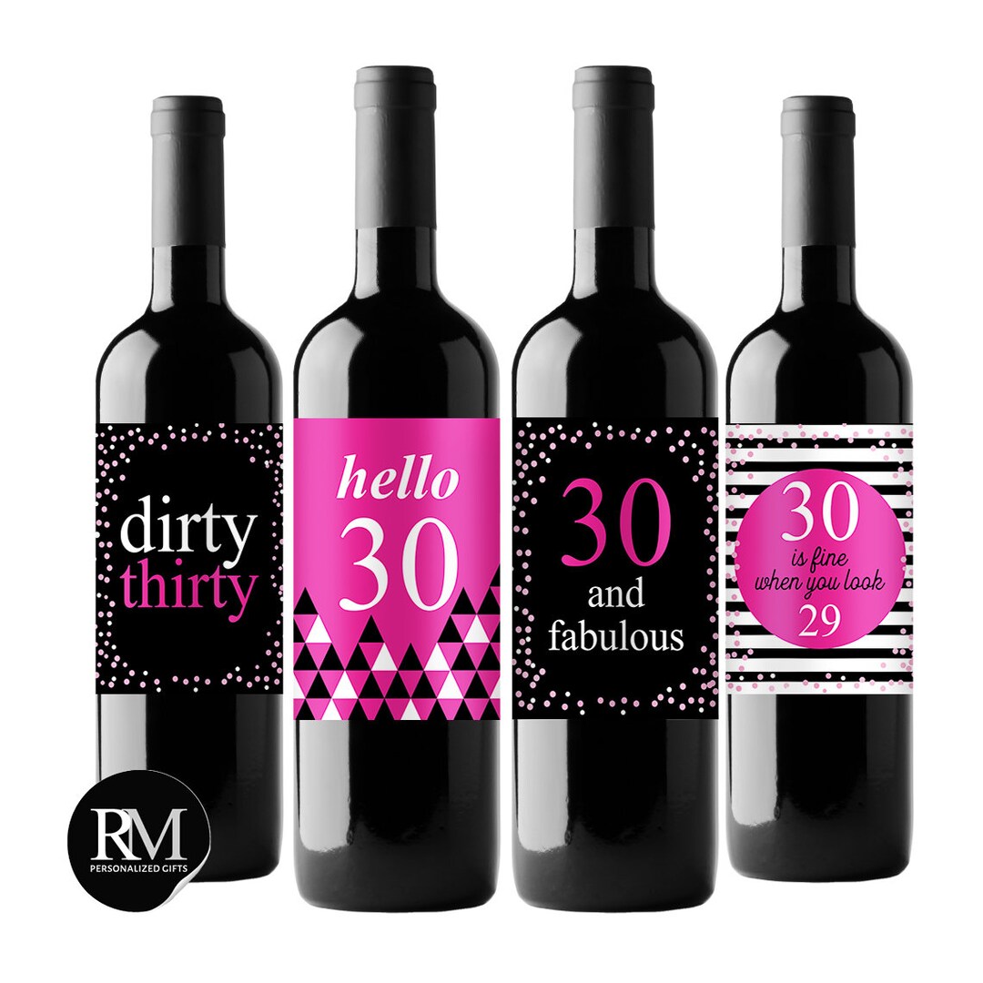 30th Birthday Wine Labels, Hello 30 Dirty Thirty 30 and Fabulous 30 is ...