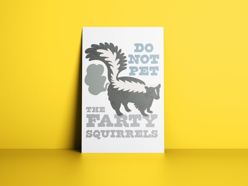 Do Not Pet the Farty Squirrels // Cute Skunk // Digital Printable ...