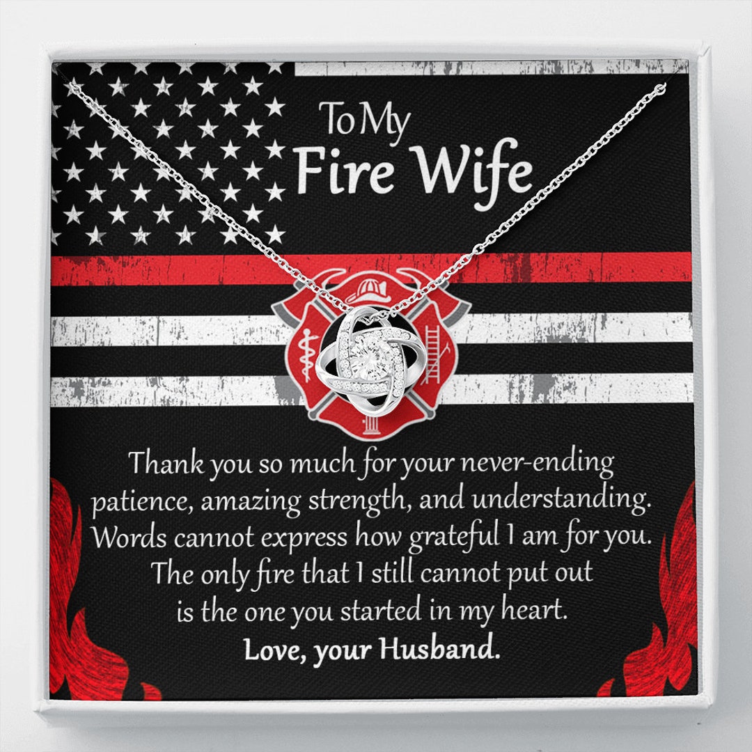 To My Fire Wife Love Knot Necklace From Fireman Husband, Firefighters ...