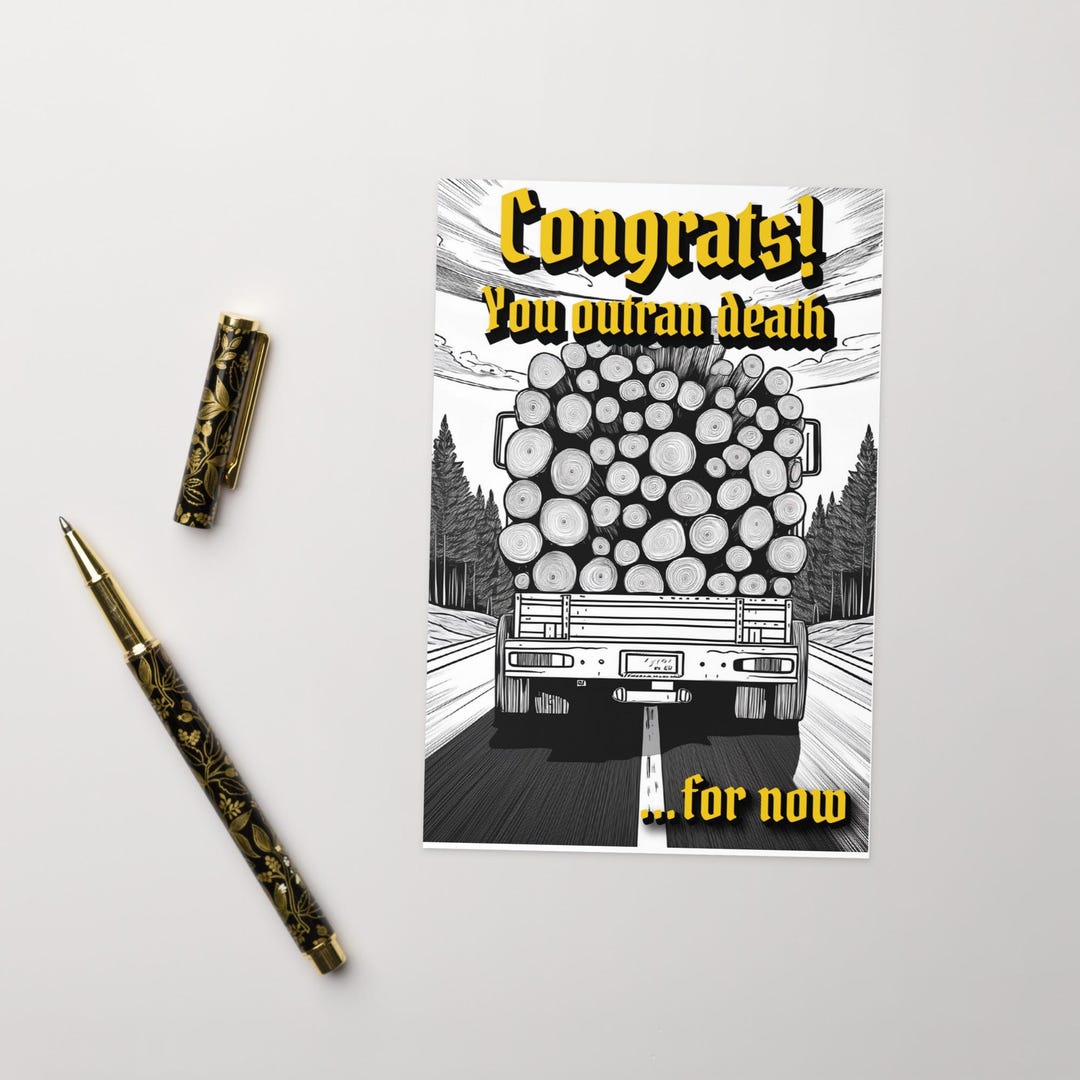 Funny Horror Birthday Card | Final Destination Inspired Log Truck ...