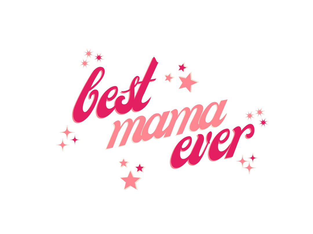 Best Mama Ever PNG, Mama PNG, Best Mom Ever PNG, Best Mom Png, Retro ...