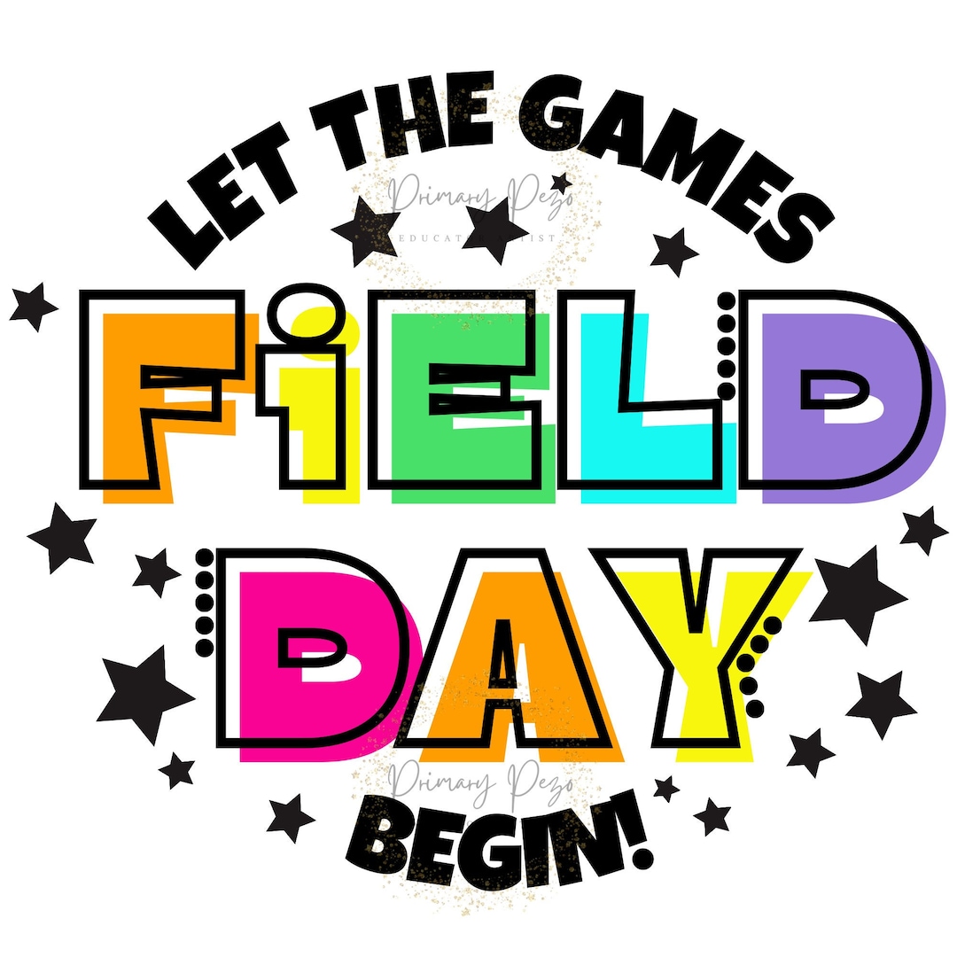 Field Day Let the Games Begin PNG File-no Physical Item - Etsy