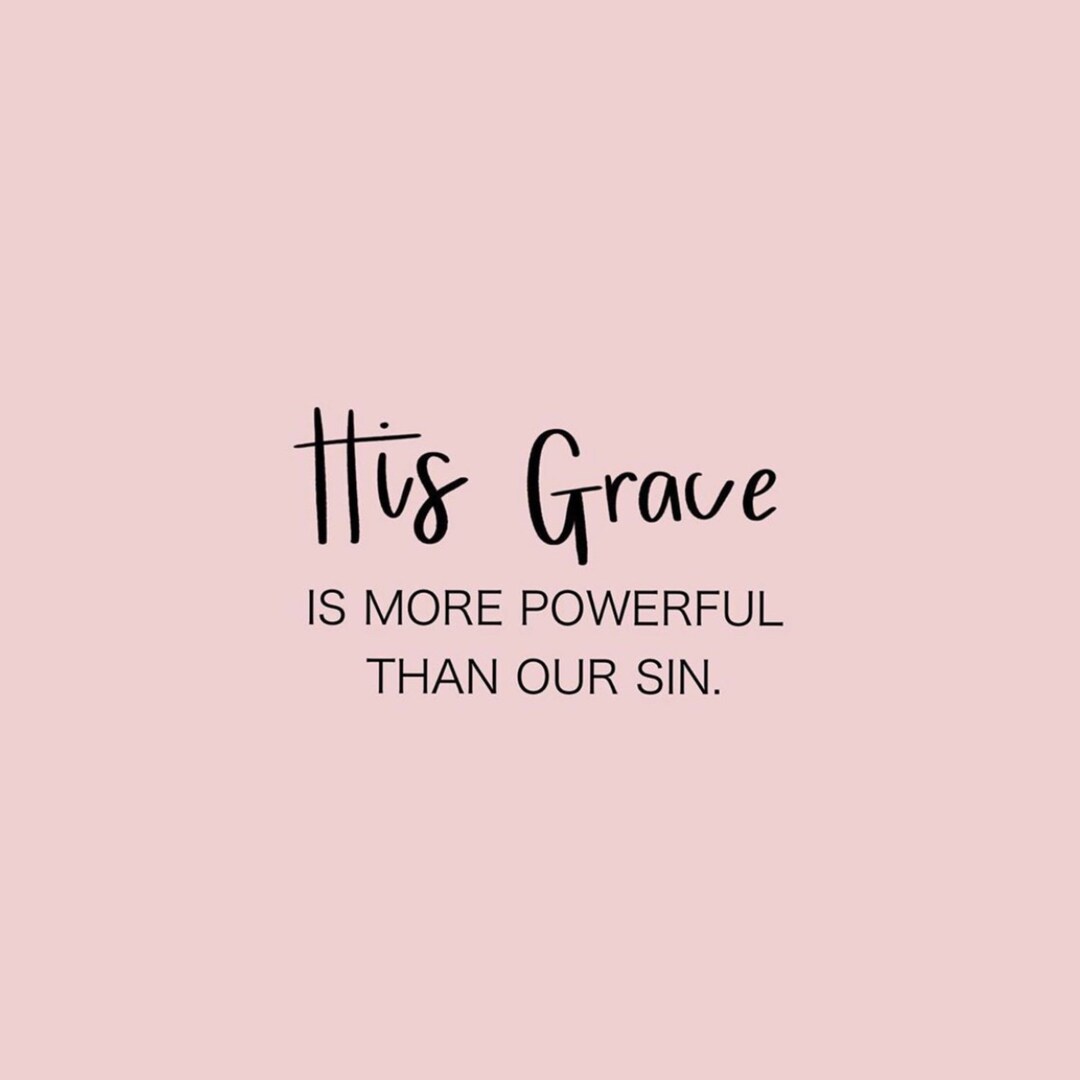 His Grace is More Powerful Than Our Sin - Etsy