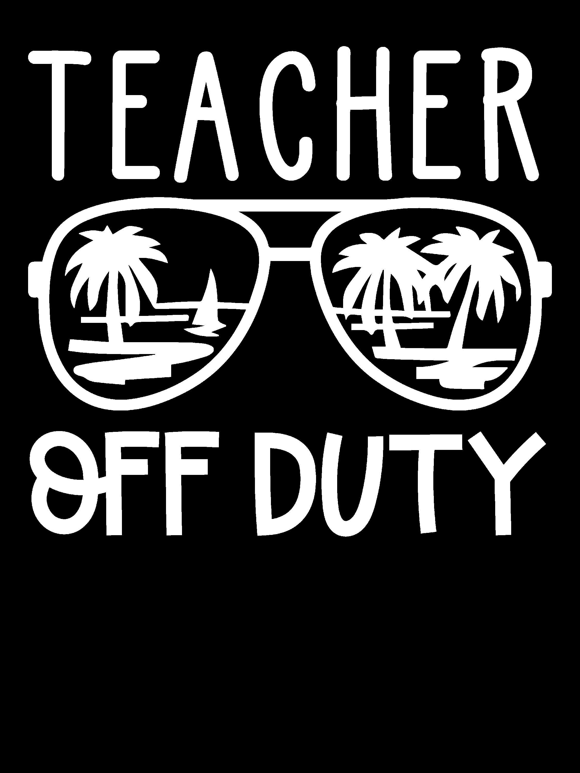 Teacher off Duty SVG, Teacher Summer Vacation, Vacay Mode, Summer Quote ...