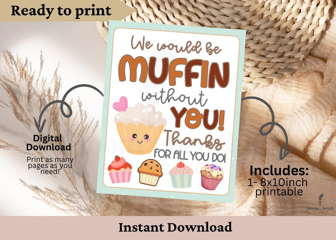 Muffin Teacher Appreciation 8x10 Printable Sign, Teachers and Staff ...