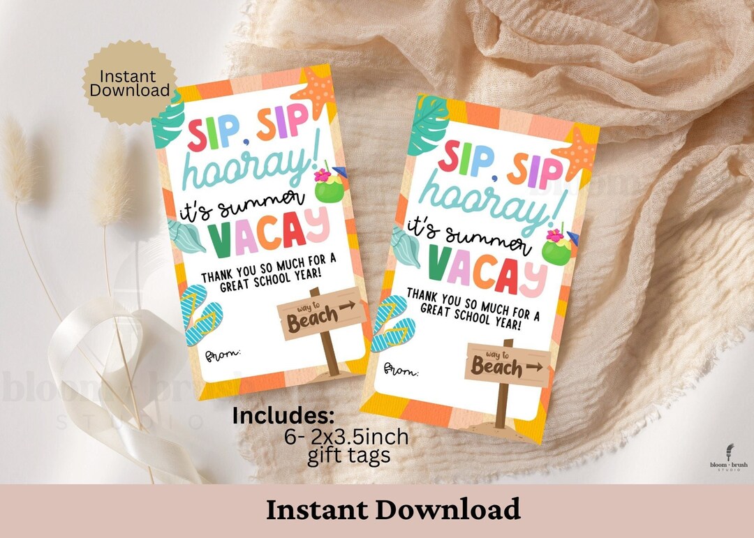 Sip Sip Hooray Its Summer Vacay Gift Tags Teacher Appreciation End of ...