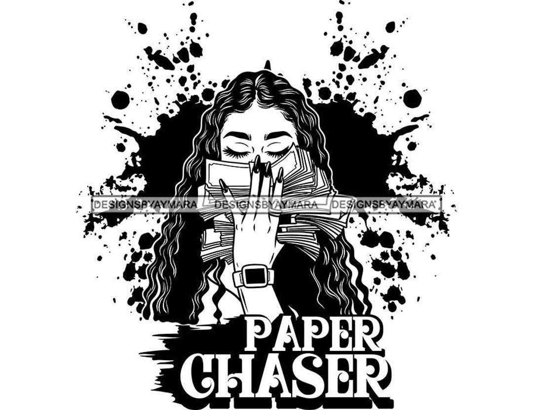 Paper Chaser Melanin Latina Woman Holding Money Stack Hustler Hustle ...