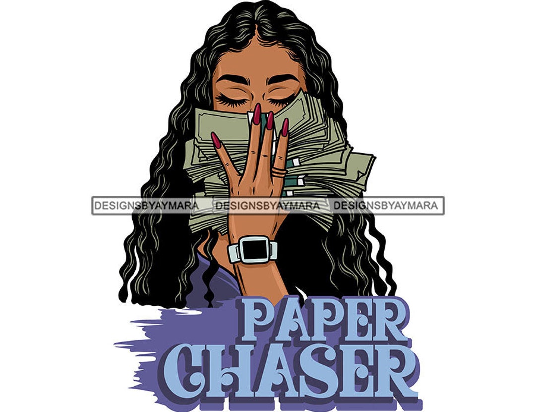 Paper Chaser Hustler Latina Melanin Woman Money Stack Long Wavy Hair ...