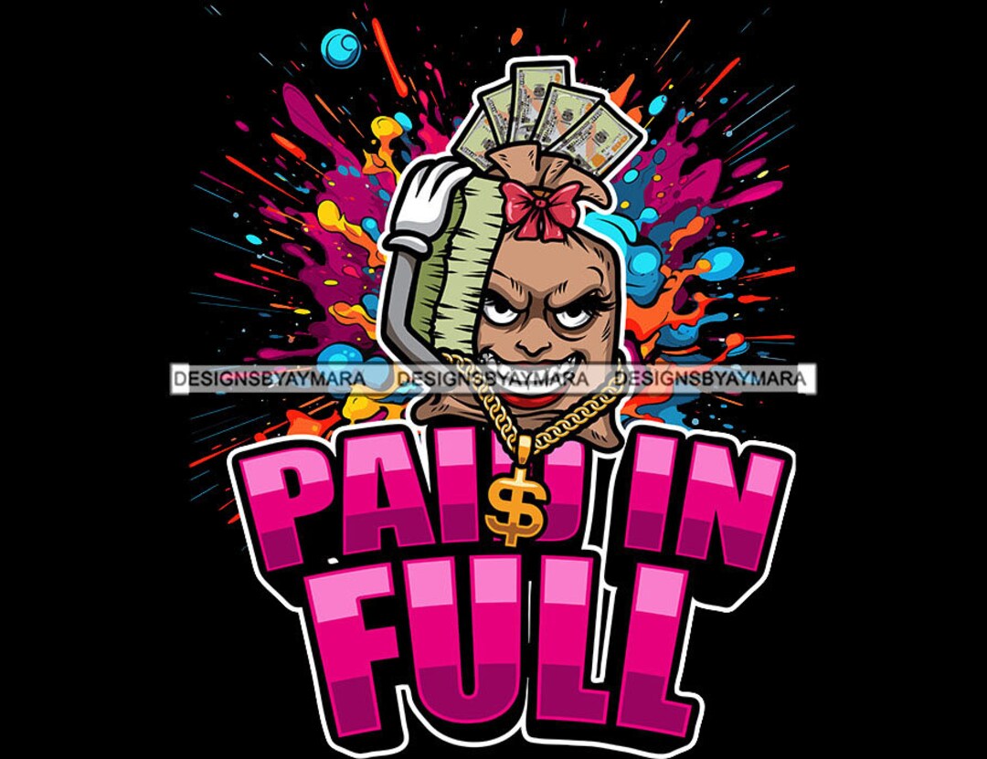 Paid in Full Hustler Female Cartoon Character Carrying Big Money Stack ...