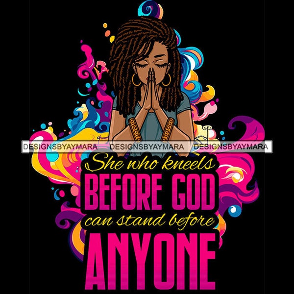 She Who Kneels Before God Can Stand Before Anyone Svg Vector Etsy