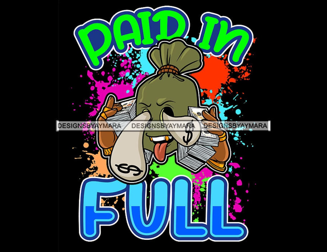 Paid in Full Money Man Cartoon Character Holding Cash Bank Hustler ...