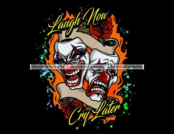 Laugh Now Cry Later Joker