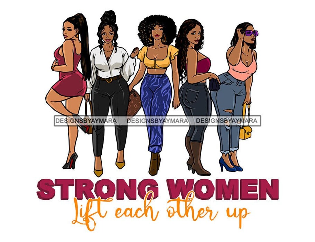 Strong Women Lift Each Other up Melanin Ladies Together Hustler ...