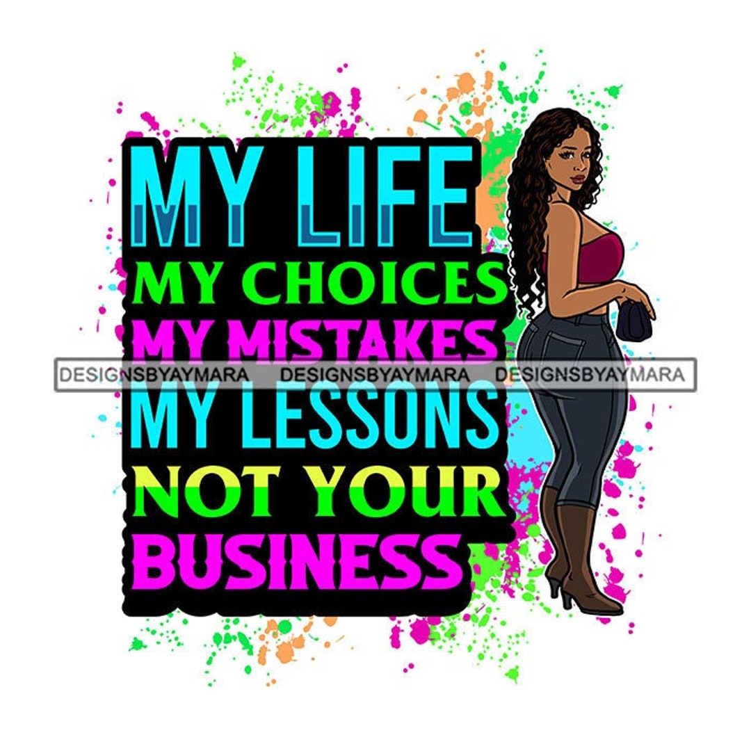 My Life My Choices Quotes