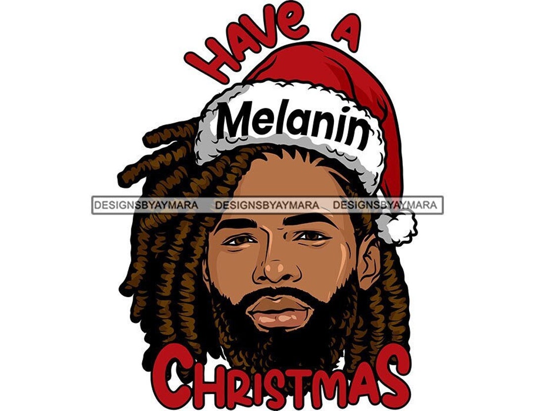 Have A Melanin Christmas Man Wearing Red Santa Hat Beard Goatee Dread ...