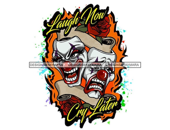 Laugh Now Cry Later Joker