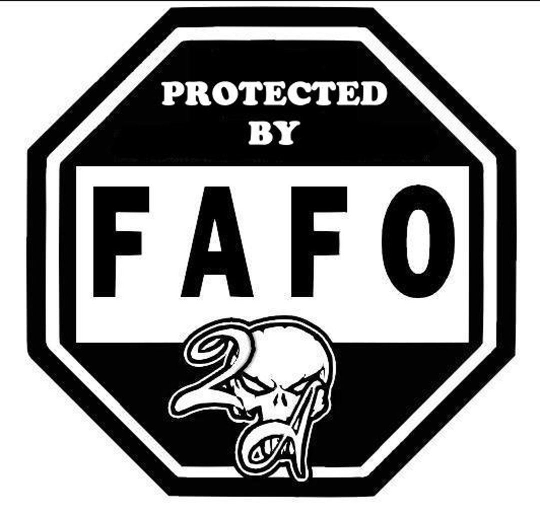 Protected by FAFO Security Vinyl Decal Free Shipping - Etsy