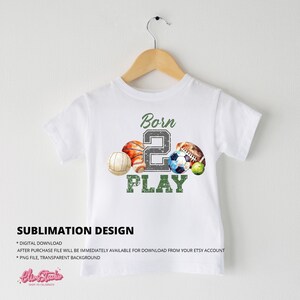 Born 2 Ball, Born Two Play, Tshirt Graphic, 2nd Birthday, Screen Print ...