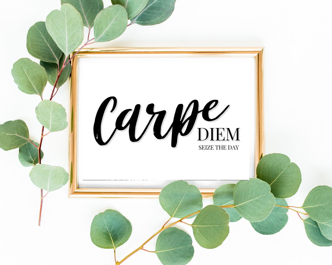 Carpe Diem Wall Art Carpe Diem Print Carpe Diem Carpe Diem - Etsy