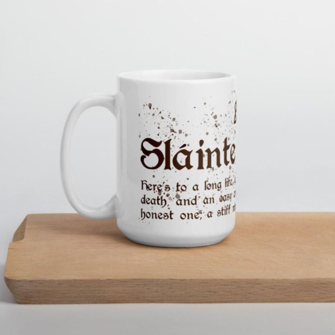 Slainte Mhath Coffee (or Tea!) Mug - Etsy