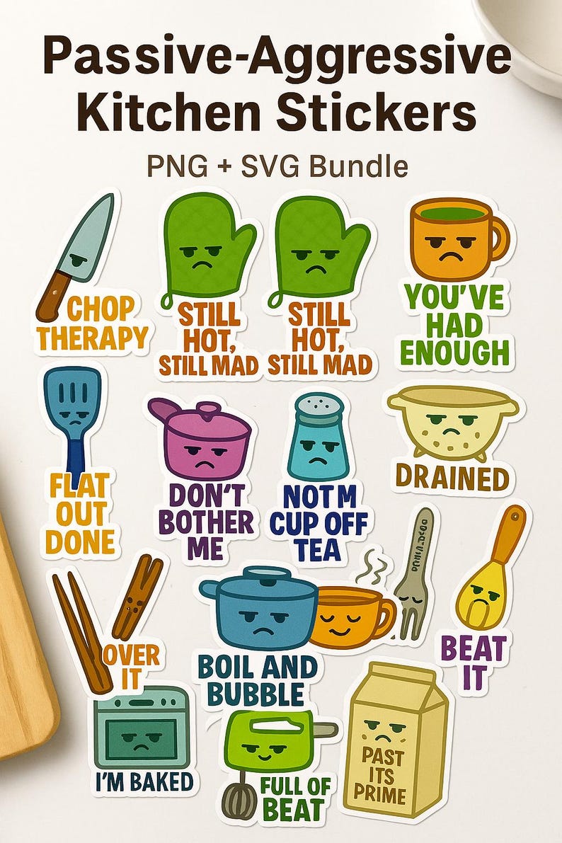 60+ Passive Aggressive Kitchen & Household Stickers | Funny SVG and PNG ...
