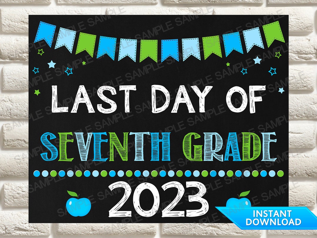 Last Day of 7th Grade Sign, Last Day of Seventh Grade Sign, Last Day of ...