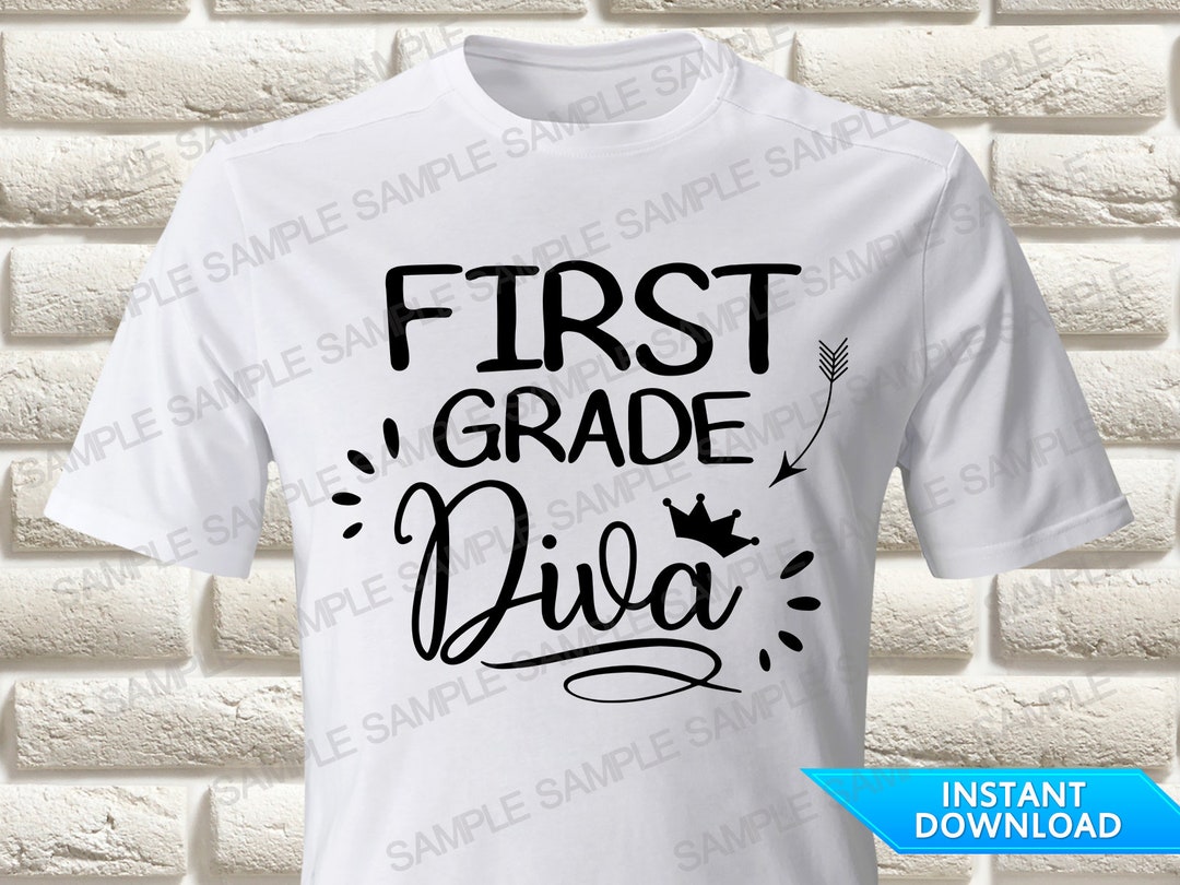 First Grade Diva SVG, First Grade SVG, First Grade Shirt SVG, 1st Grade ...