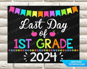 Last Day of 1st Grade Sign INSTANT DOWNLOAD Photo Prop Last Day of ...