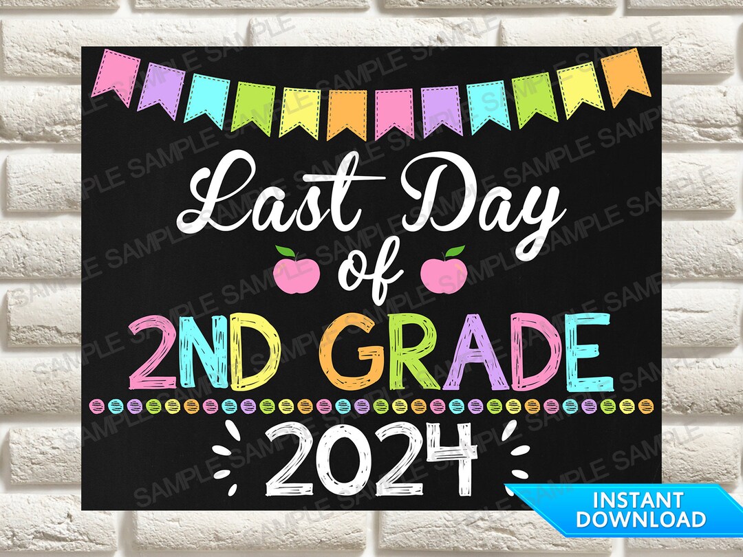 Last Day of 2nd Grade Sign, Last Day of Second Grade Sign Chalkboard ...
