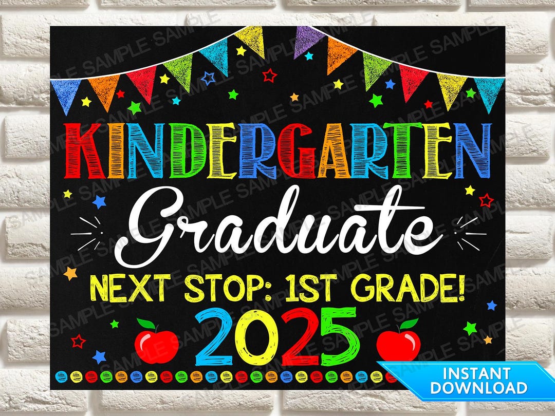 Kindergarten Graduation Sign, Kindergarten Graduate 2025, Last Day of ...