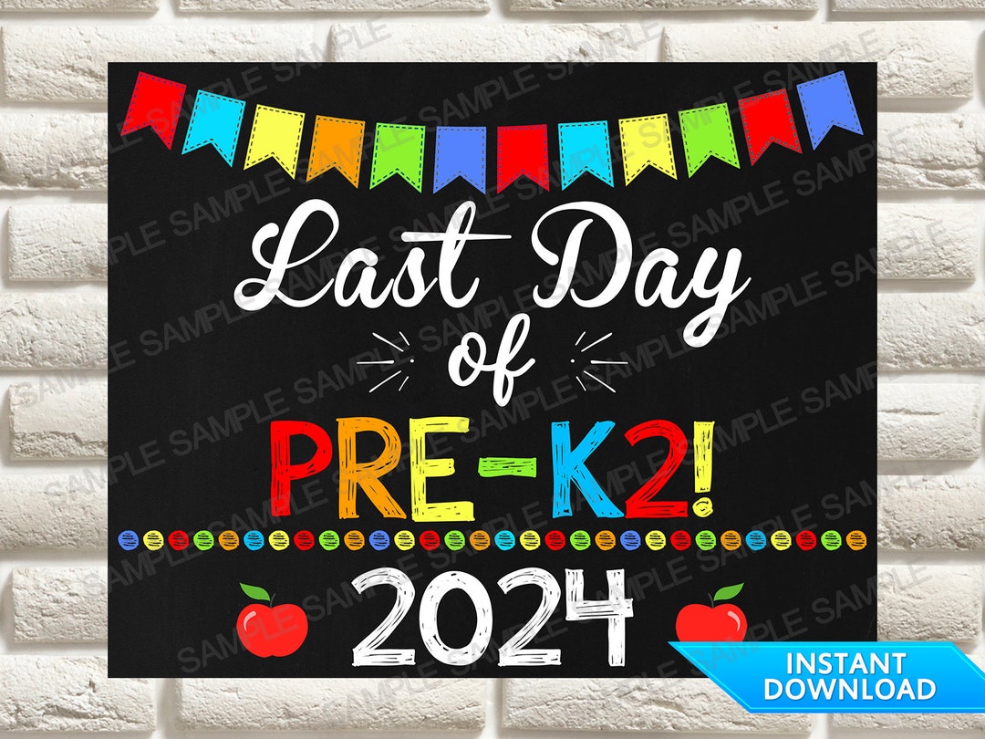 Last Day of Pre-k 2 Sign, Last Day of Pre-k 2 Chalkboard Sign, School ...